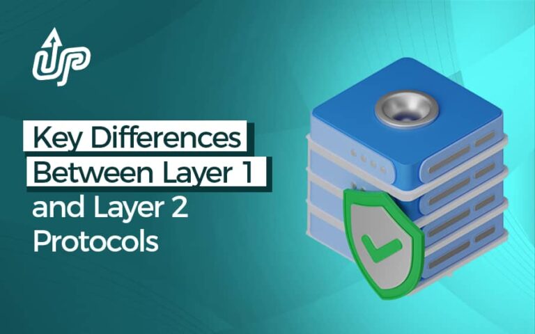 Key Differences Between Layer 1 and Layer 2 Protocols - UPay Blog